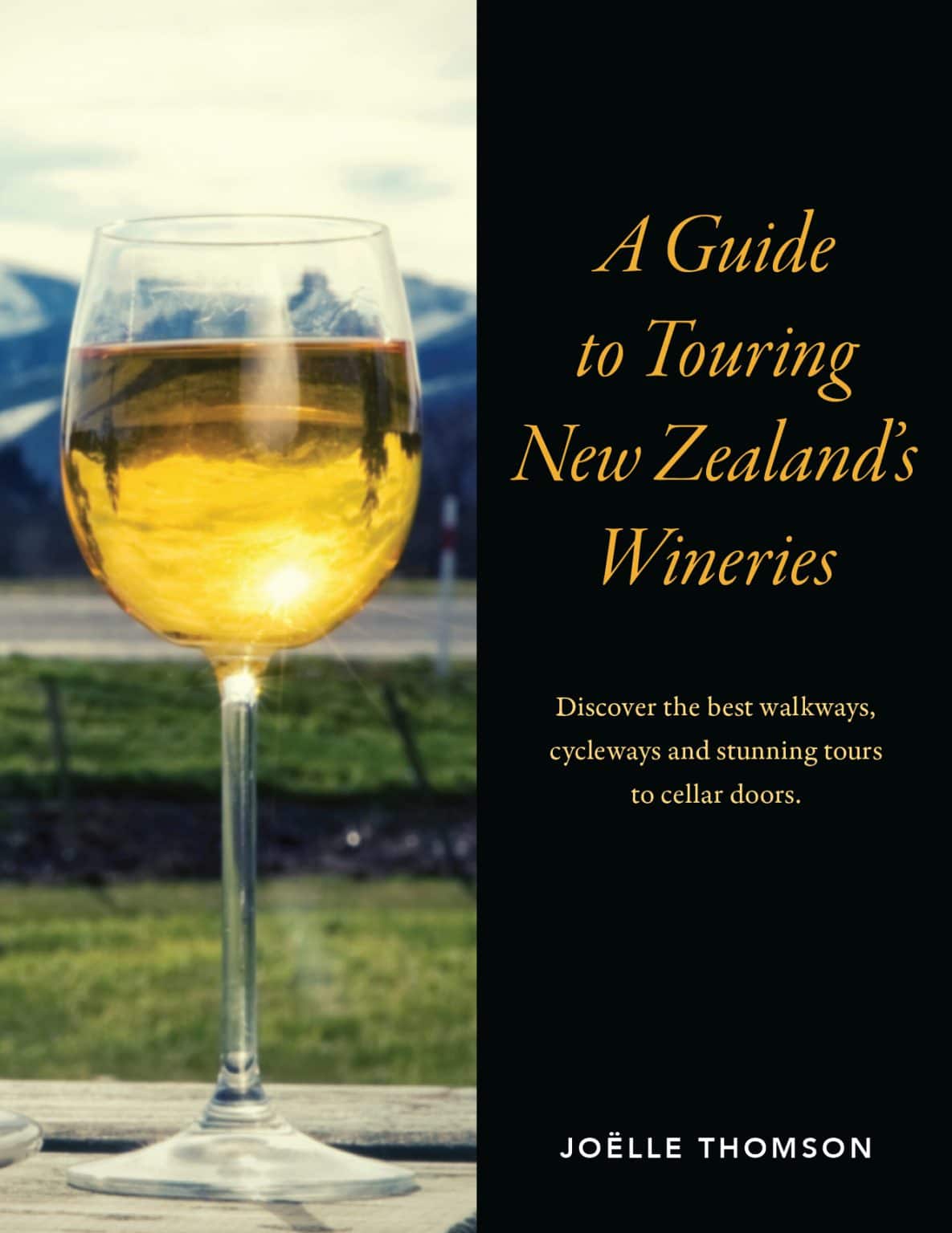 A Guide to Touring New Zealand's Wineries - Upstart Press